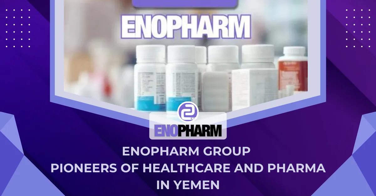 Enopharm - Pioneers of healthcare and pharma in Yemen
